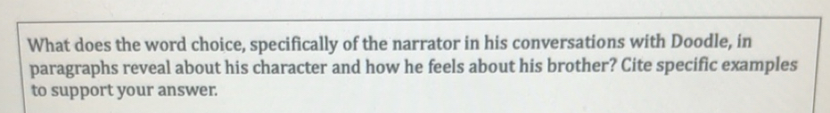 Solved: What does the word choice, specifically of the narrator in his ...