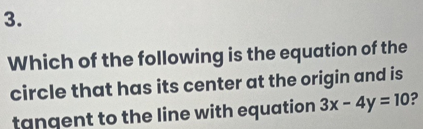 تم الحل:Which of the following is the equation of the circle that has ...