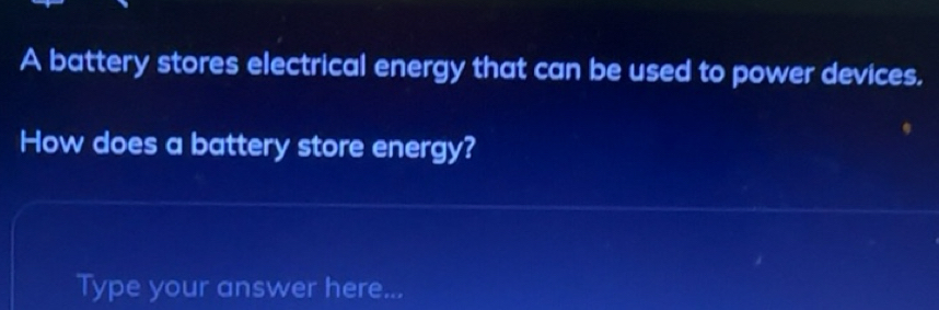 Solved: A battery stores electrical energy that can be used to power ...