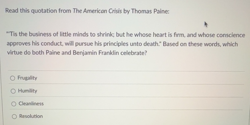 Solved: Read this quotation from The American Crisis by Thomas Paine ...
