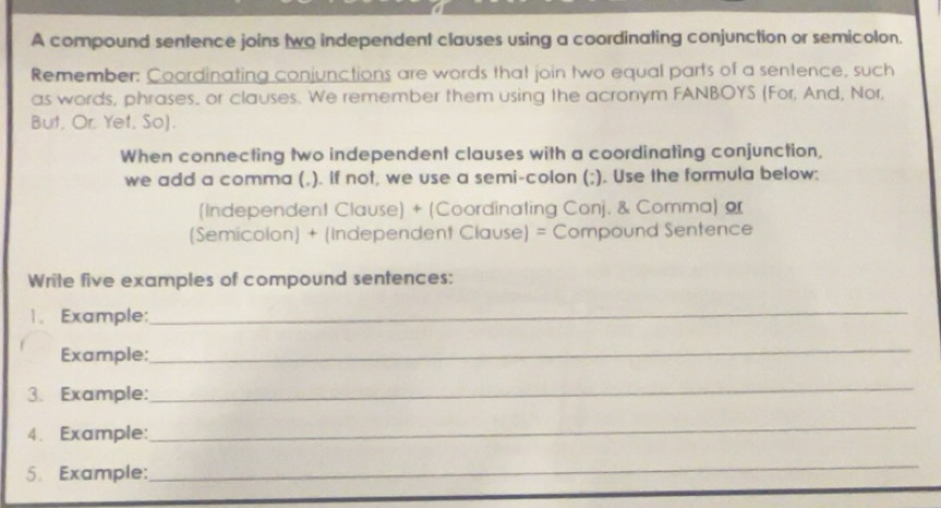 Solved: A compound sentence joins two independent clauses using a ...