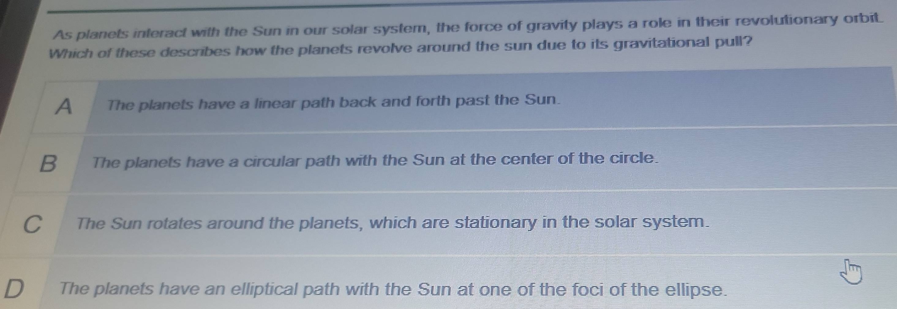 Solved: As planets interact with the Sun in our solar system, the force ...