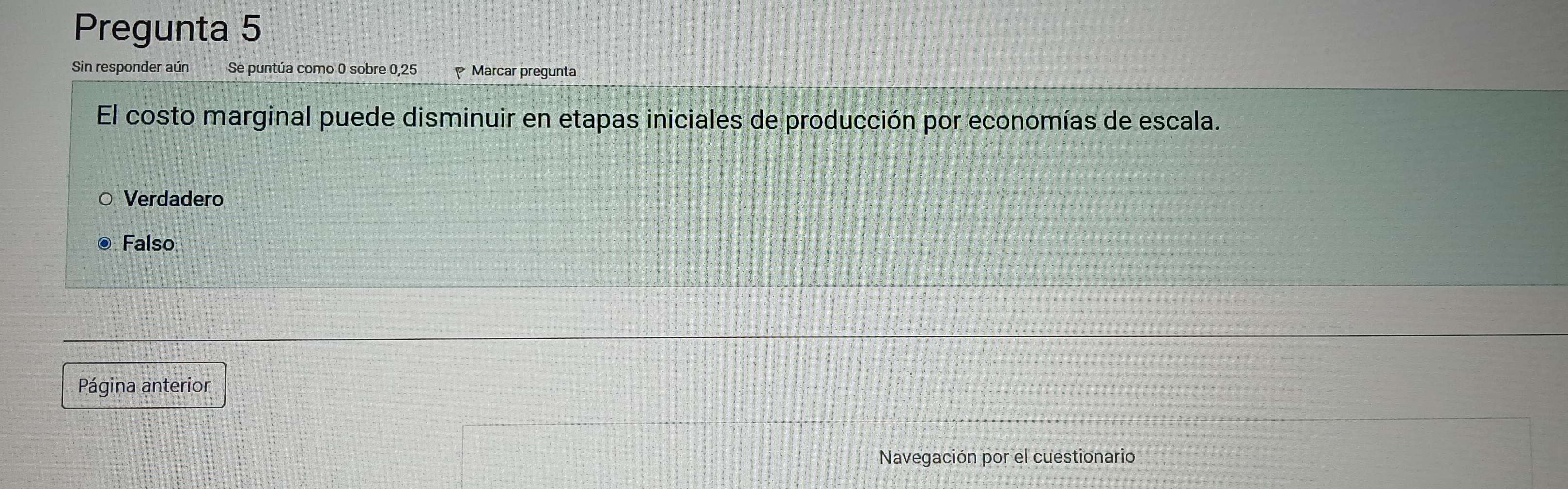 Resuelto:Pregunta 5 Sin responder aún Se puntúa como 0 sobre 0,25 ...