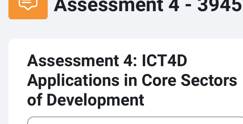 Solved: Assessment 4-3945 Assessment 4:ICT4D Applications in Core ...