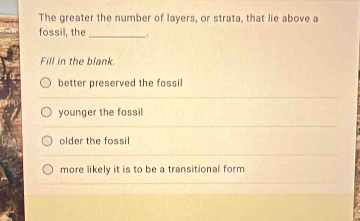 Solved: The greater the number of layers, or strata, that lie above a ...