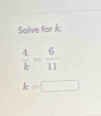 Solved: Solve for k. k= [Math]