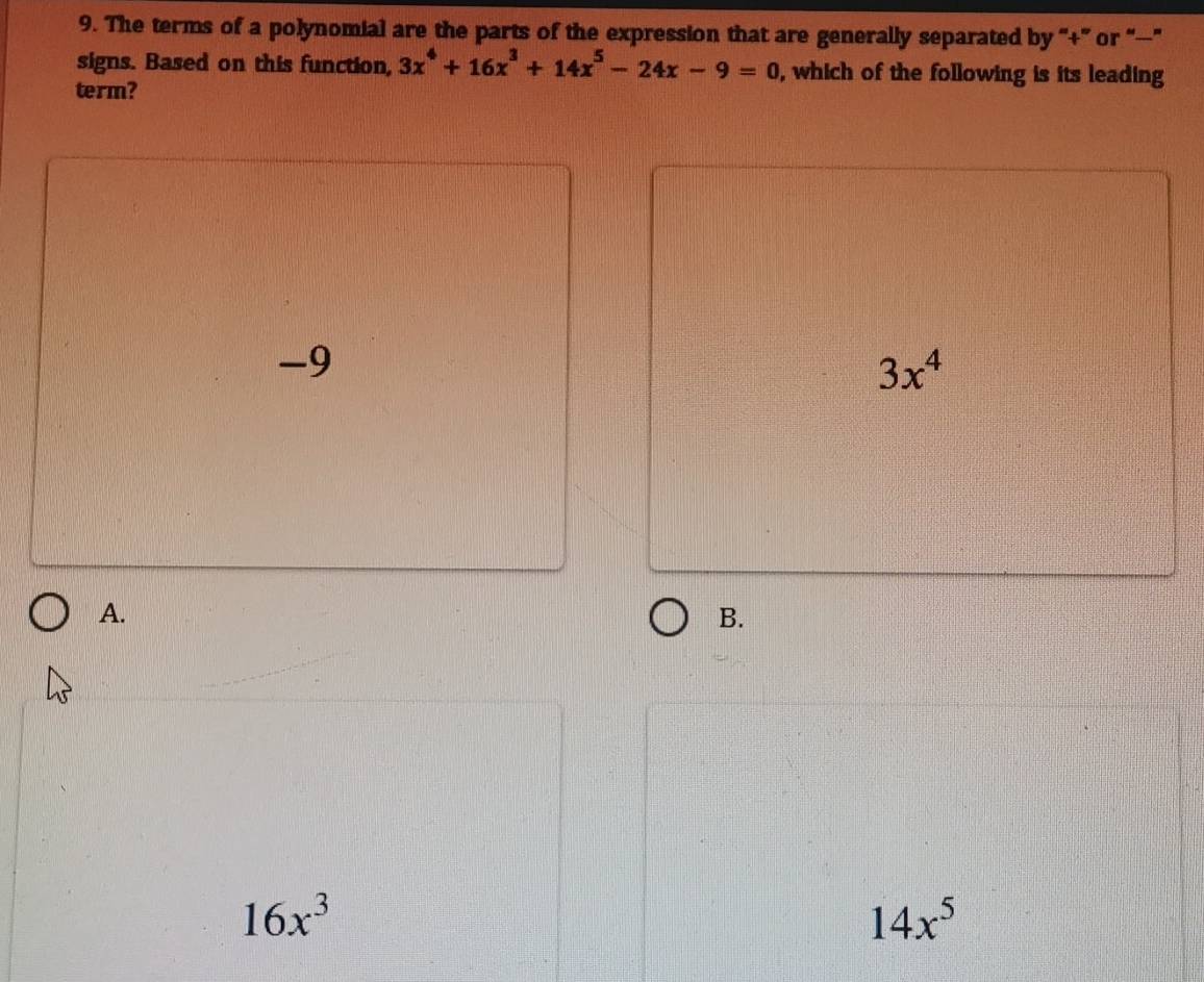 Solved: The terms of a polynomial are the parts of the expression that ...