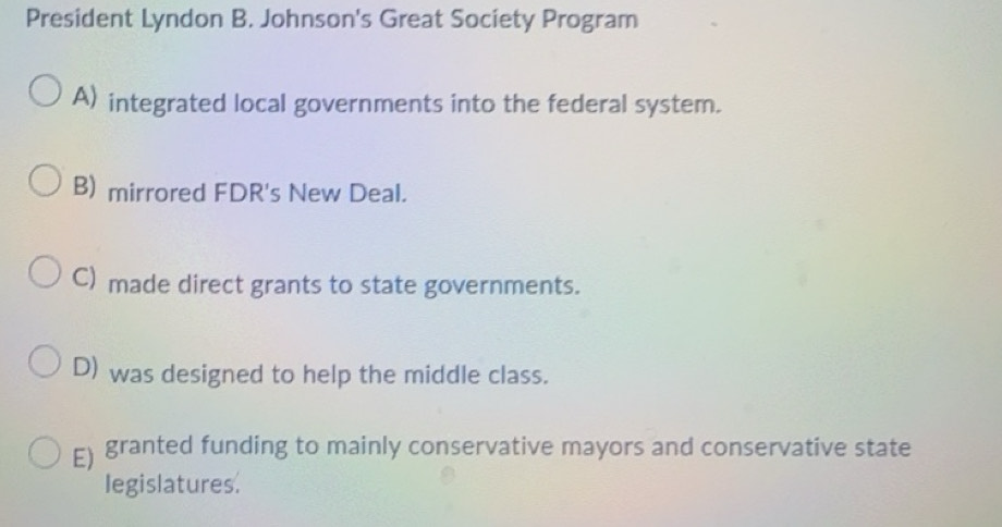 Solved: President Lyndon B. Johnson's Great Society Program A ...