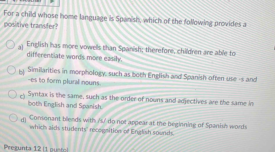 Solved: For a child whose home language is Spanish, which of the ...