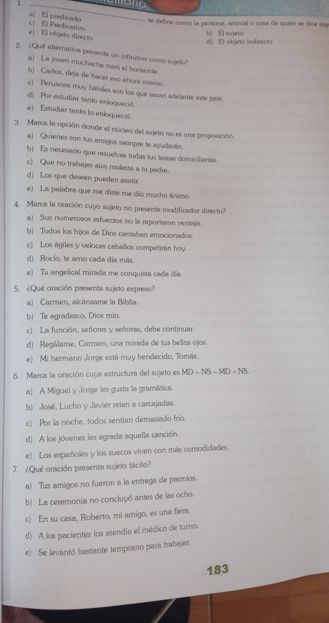 Resuelto:1._ maria a) El predicado se define como la persona, animal o ...