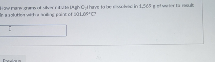 Resuelto:How many grams of silver nitrate (AgNO_3) have to be dissolved ...