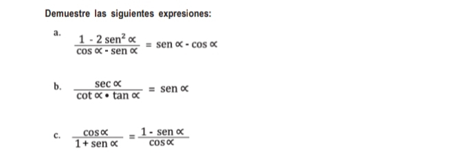 Resuelto:Demuestre las siguientes expresiones: a. (1-2sen^2alpha )/cos ...