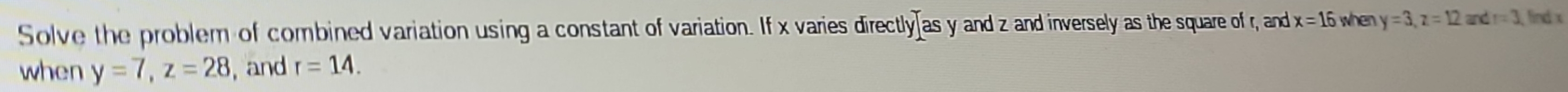 Solved: Solve the problem of combined variation using a constant of ...