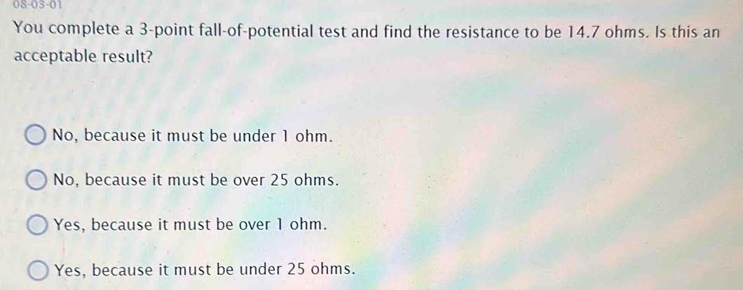 Solved: 08-03-01 You complete a 3 -point fall-of-potential test and ...