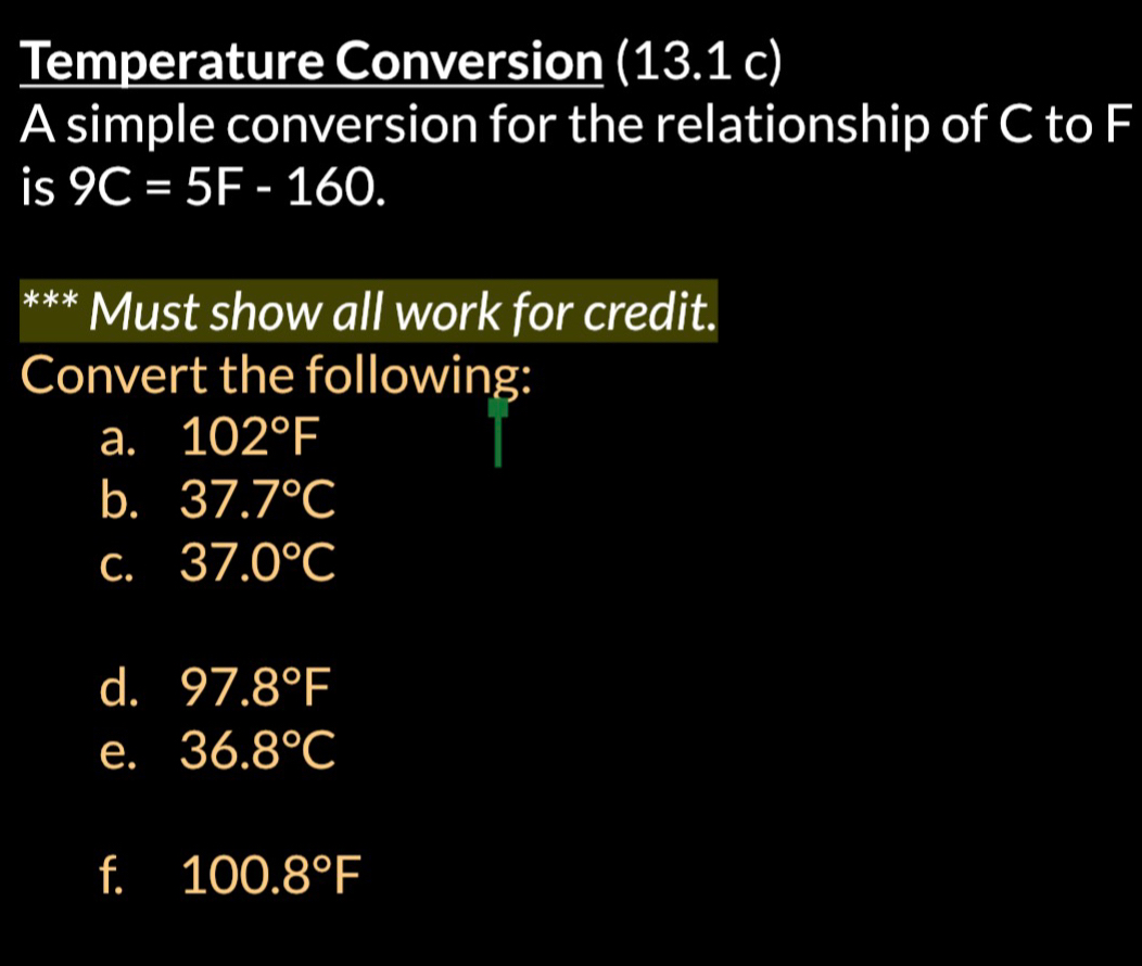 Solved: Temperature Conversion (13.1 c) A simple conversion for the ...