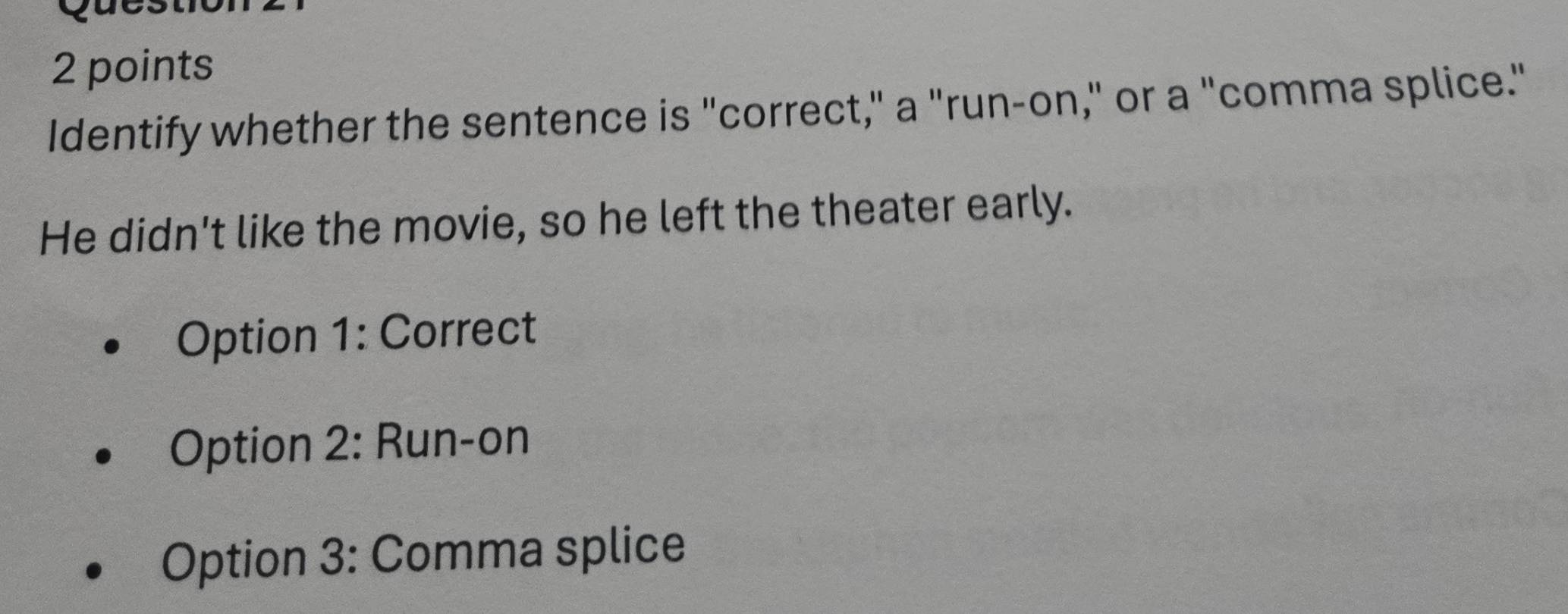 Solved: Identify whether the sentence is "correct," a "run-on," or a ...