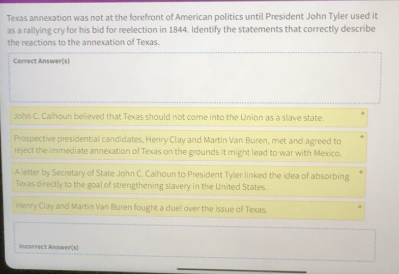 Solved: Texas annexation was not at the forefront of American politics ...