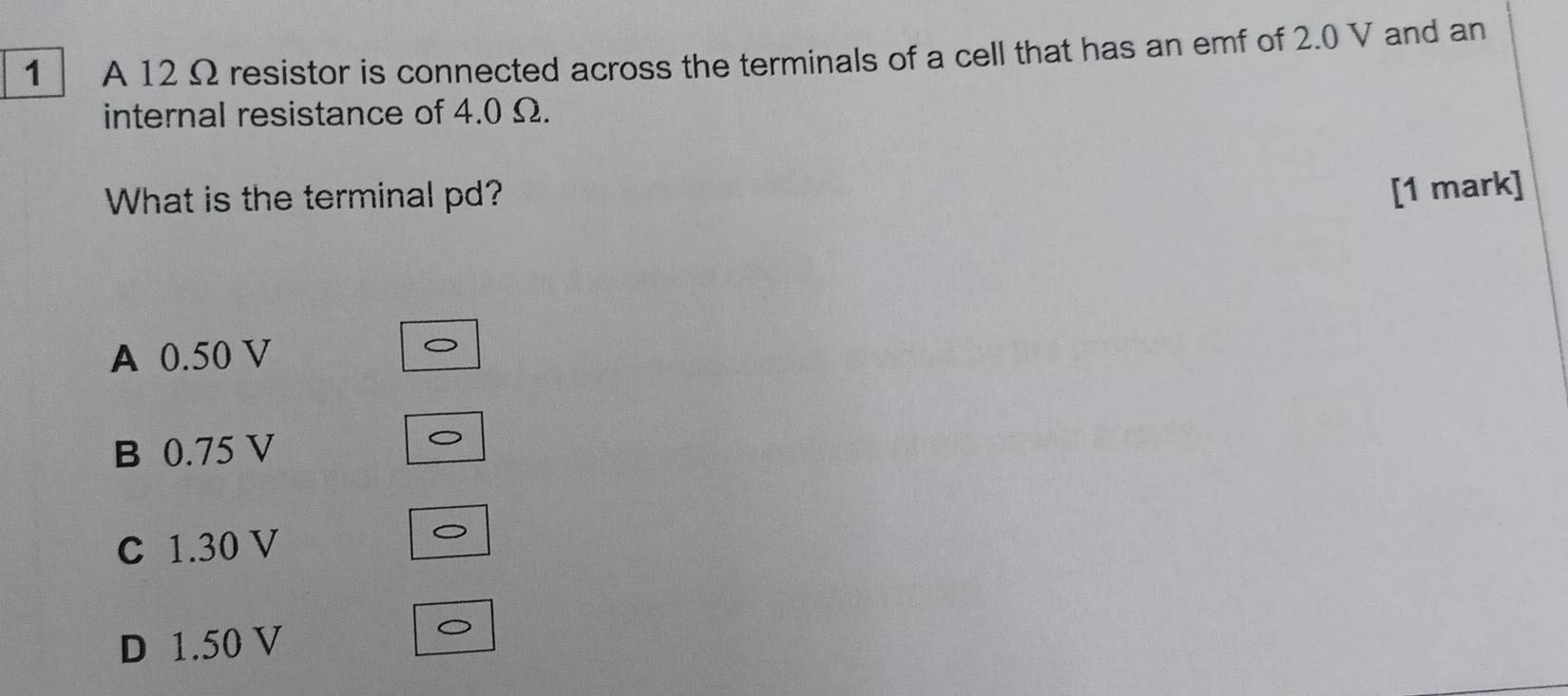 Solved: A 12 Ω resistor is connected across the terminals of a cell ...