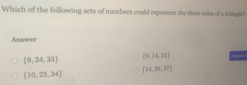 Solved: Which of the following sets of numbers could represent the ...