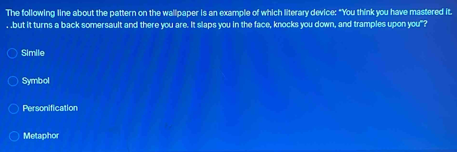 Solved: The following line about the pattern on the wallpaper is an ...