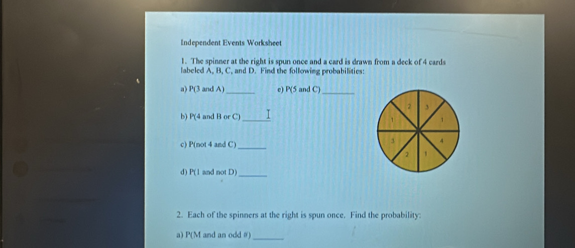 Solved: Independent Events Worksheet 1. The spinner at the right is ...