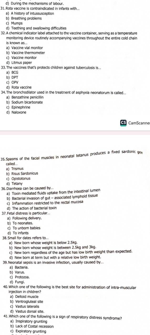 Solved: d) During the mechanisms of labour. 31.Rota vaccine is ...