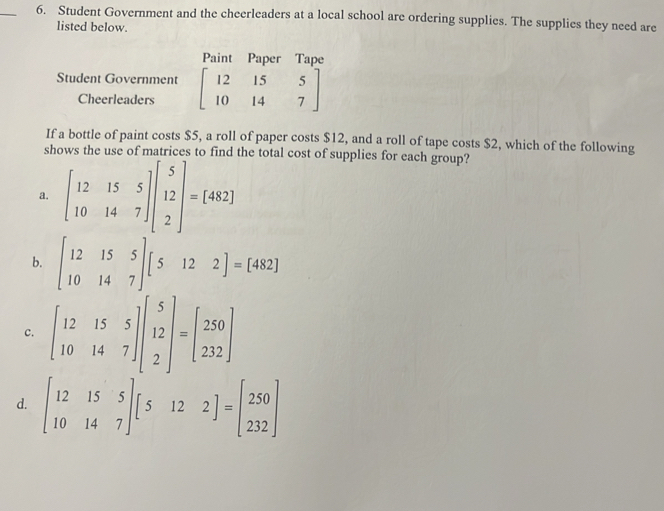 Solved: Student Government and the cheerleaders at a local school are ...