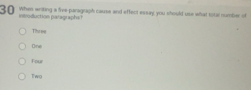 Solved: When writing a five-paragraph cause and effect essay, you ...