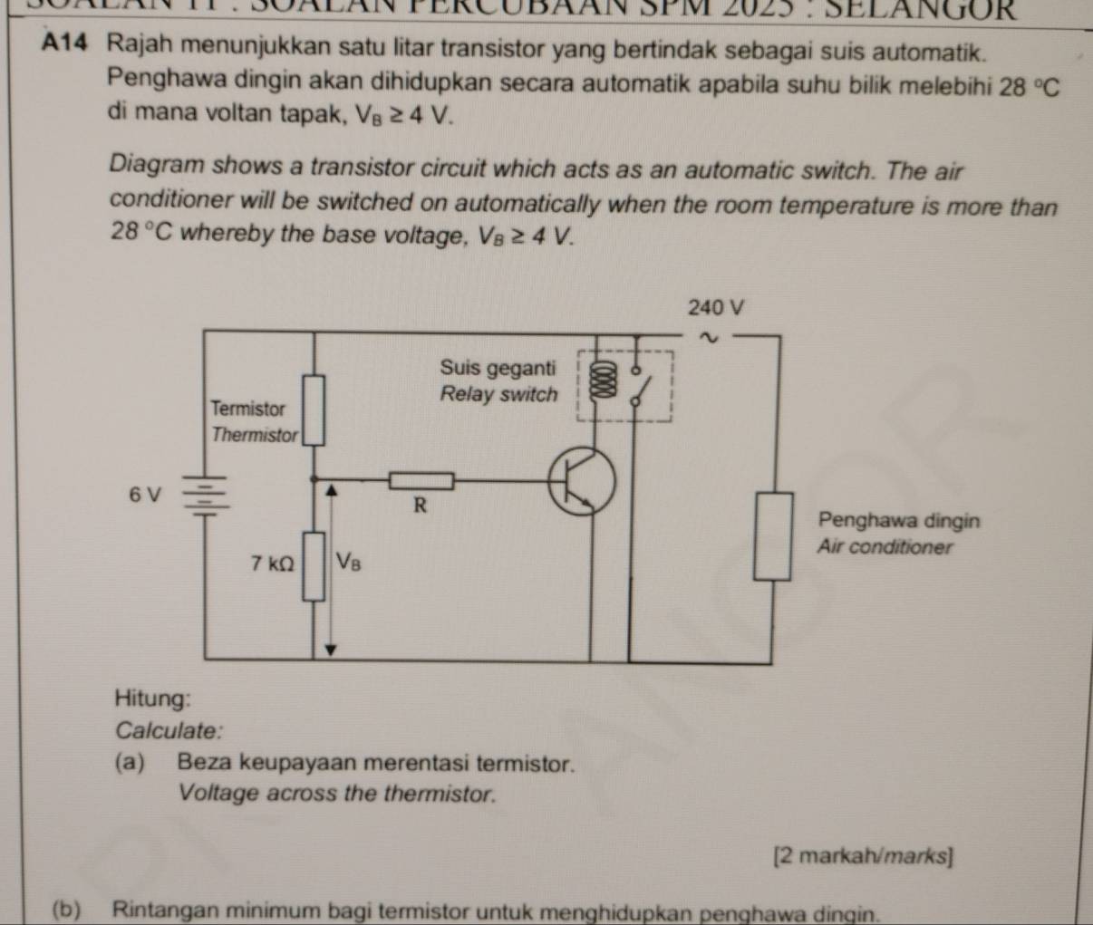 Selesai:SOALÁN PERCUBÃAN SPM 2025 : SELÁNGOR A14 Rajah menunjukkan satu ...