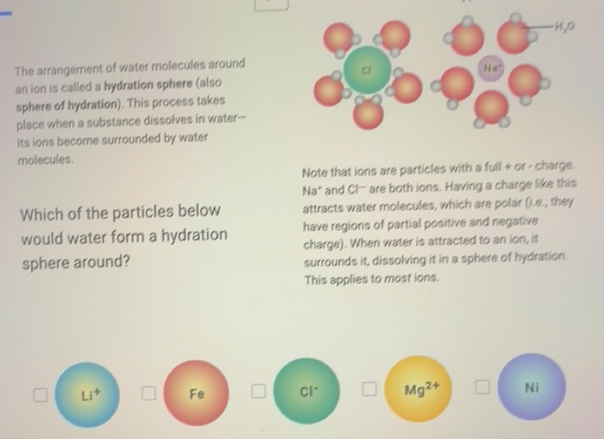 Solved: The arrangement of water molecules around an ion is called a ...