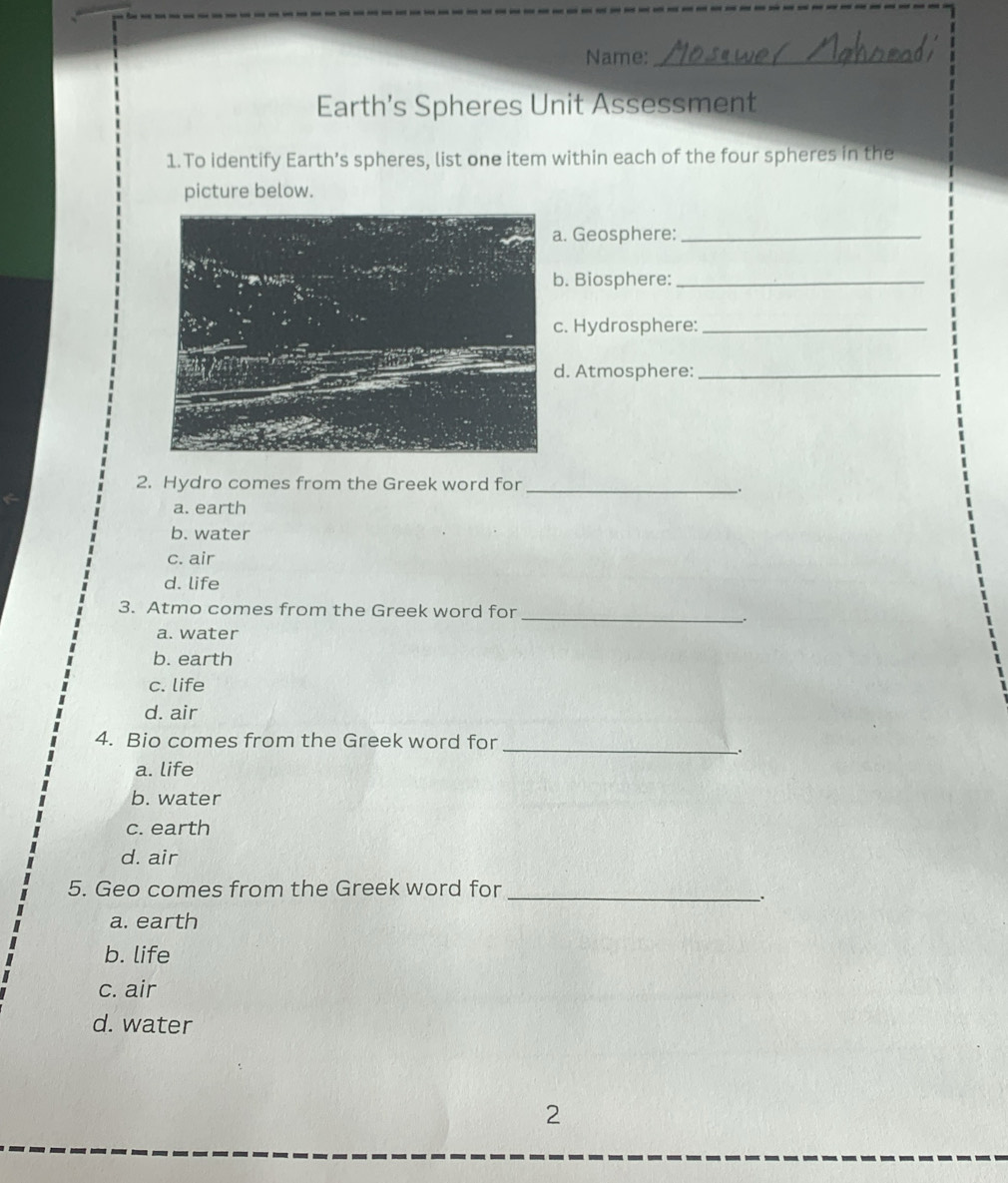 Solved: Name:_ Earth’s Spheres Unit Assessment 1.To identify Earth’s ...