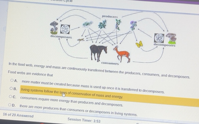 Solved: In the food web, energy and mass are continuously transferred ...