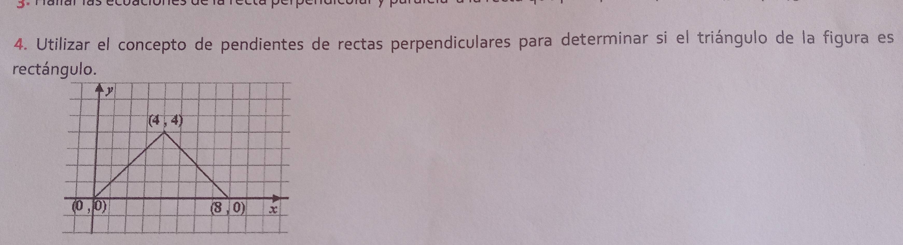 Resuelto:Utilizar el concepto de pendientes de rectas perpendiculares ...
