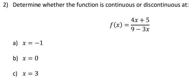 Solved: Determine whether the function is continuous or discontinuous ...