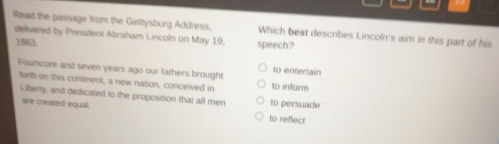 Solved: Read the passage from the Gettysburg Address, delivered by ...