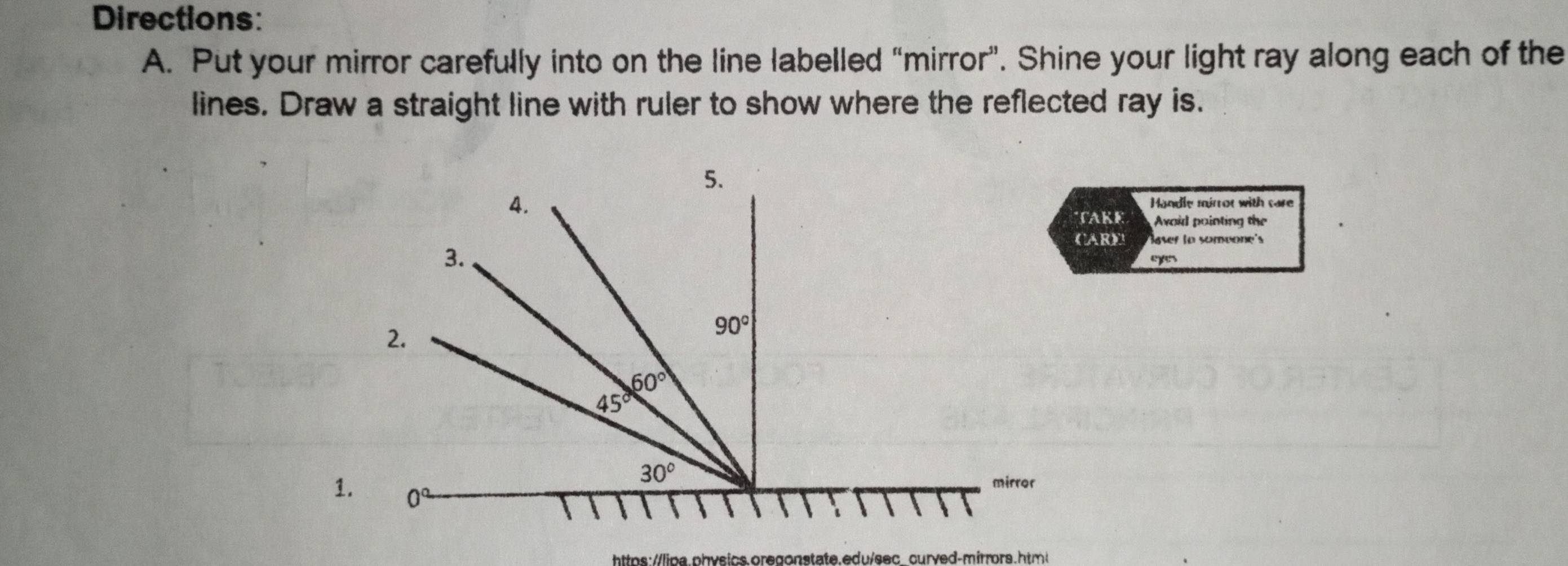 Solved: Directions: A. Put your mirror carefully into on the line ...