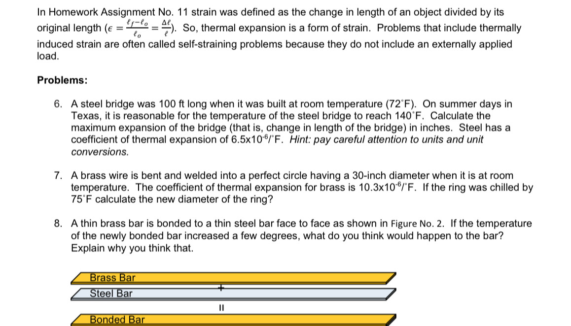 Solved: In Homework Assignment No. 11 strain was defined as the change ...