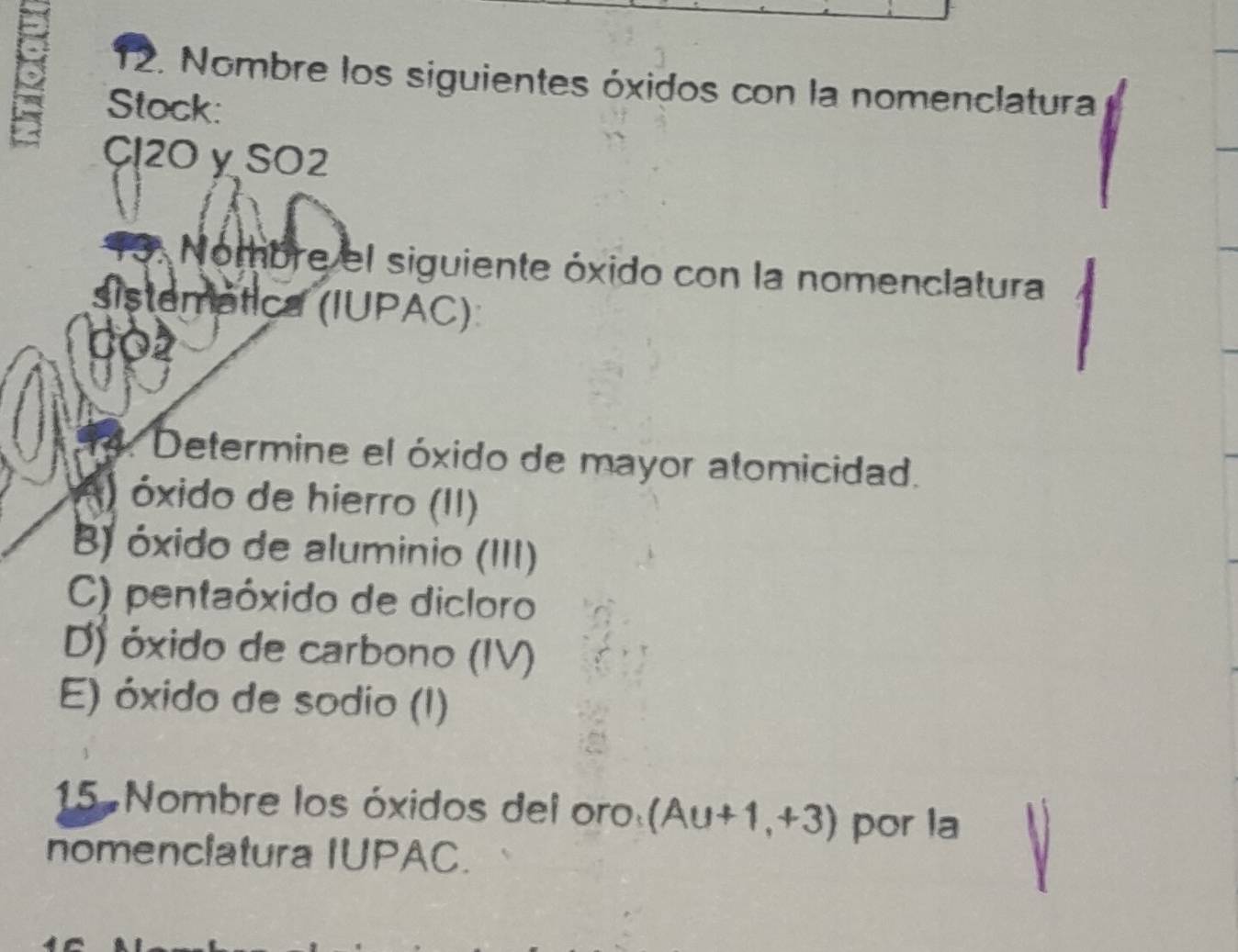 Resuelto:Nombre los siguientes óxidos con la nomenclatura Stock: ÇI2O y ...