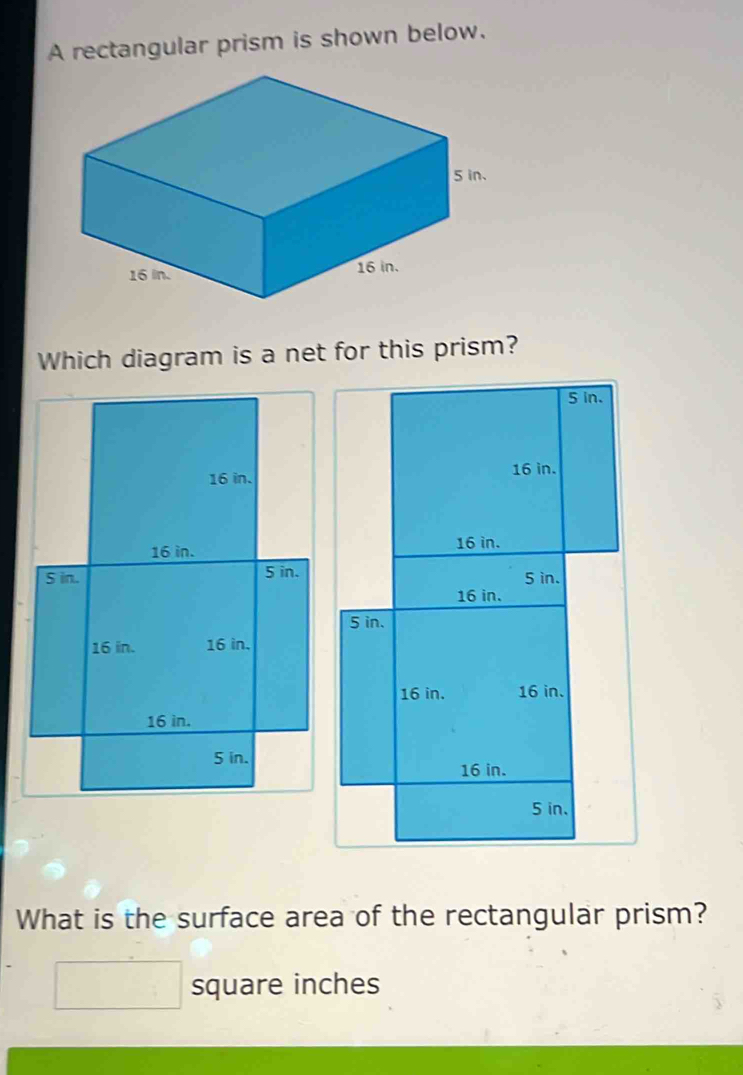 Solved: A rectangular prism is shown below. Which diagram is a net for this prism? What is the ...