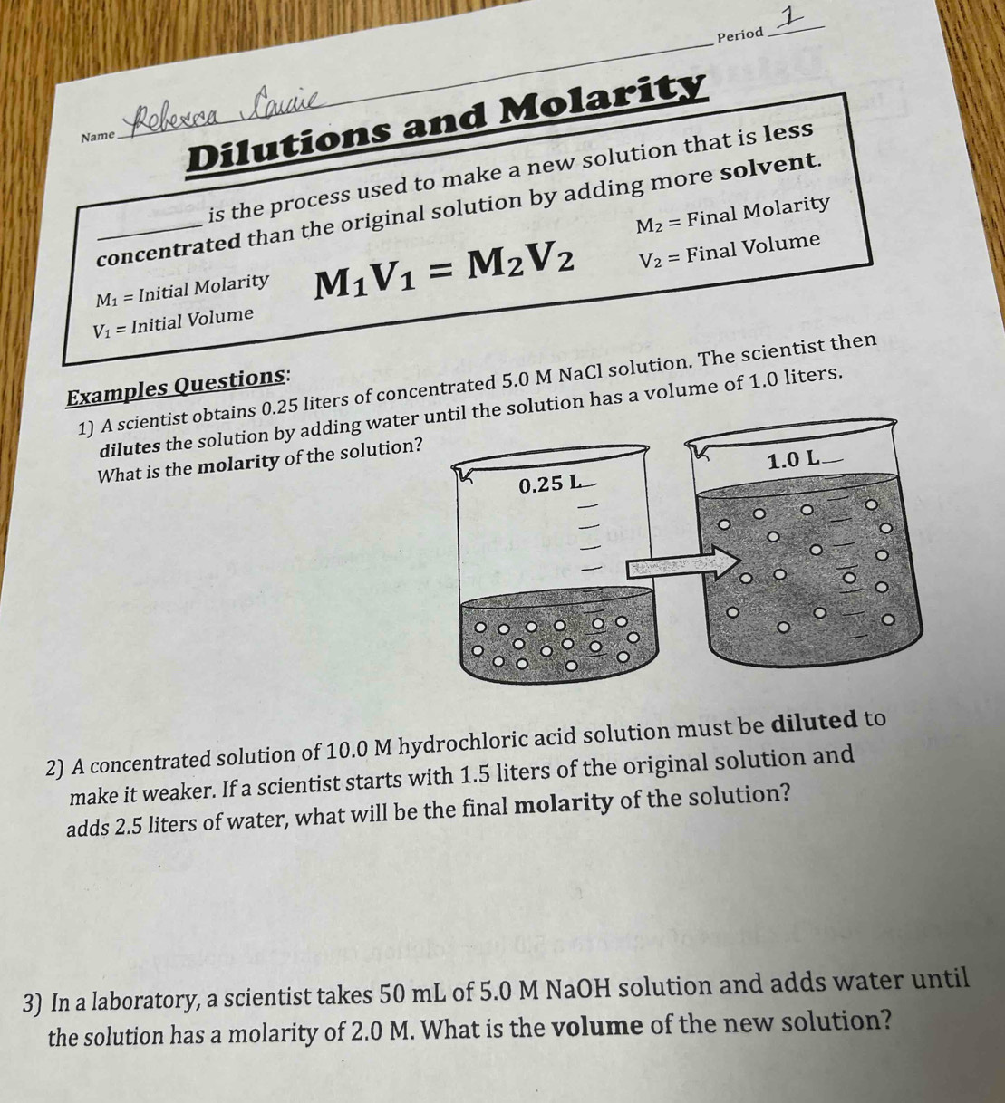 Solved: Period _ Name _ Dilutions and Molarity is the process used to ...