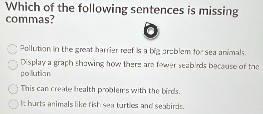 Solved: Which of the following sentences is missing commas? Pollution ...