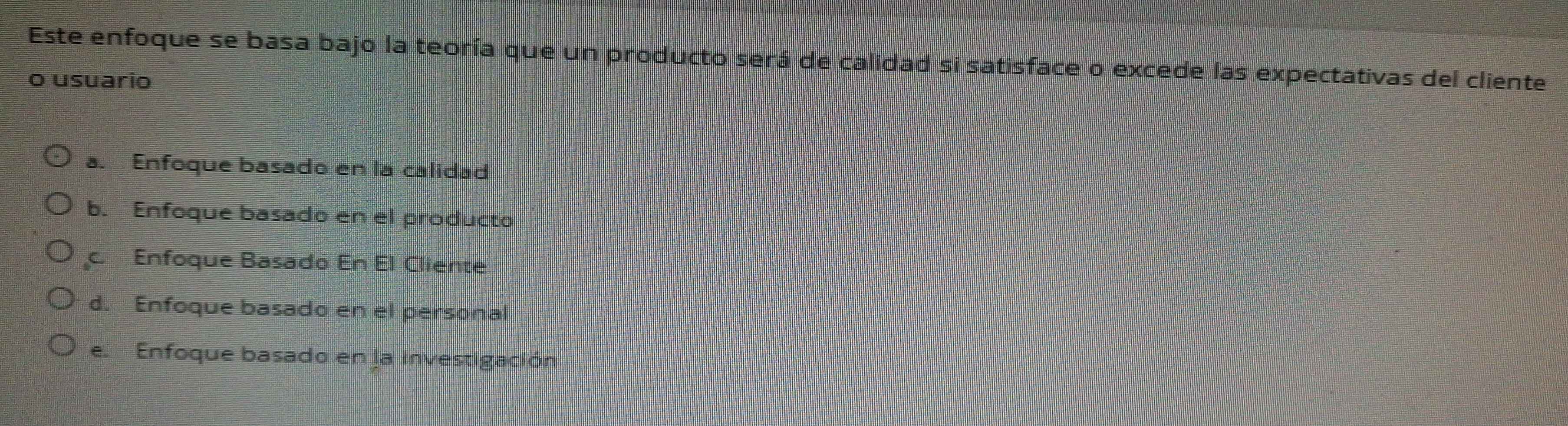 Resuelto:Este enfoque se basa bajo la teoría que un producto será de ...