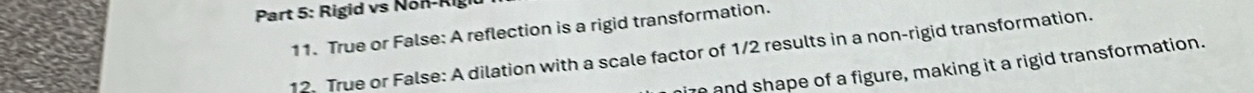 Solved: Rigid vs Non-Rig 11. True or False: A reflection is a rigid ...