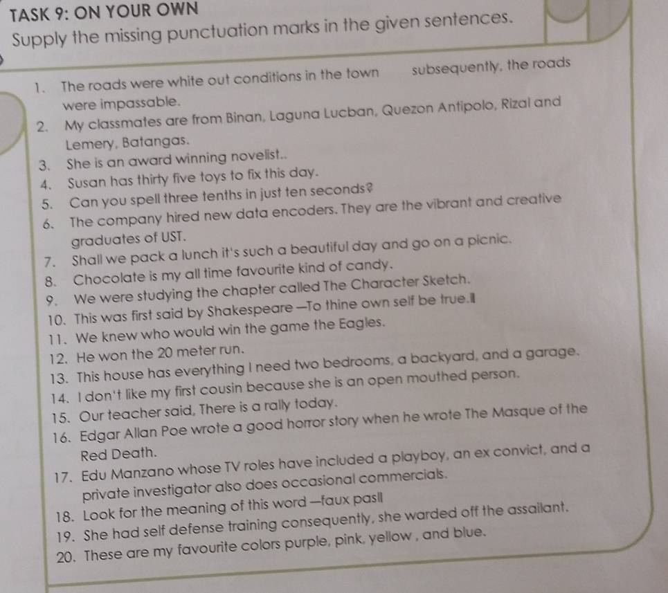Solved: TASK 9: ON YOUR OWN Supply the missing punctuation marks in the ...