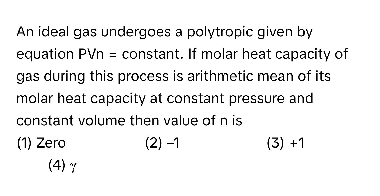 Solved: An ideal gas undergoes a polytropic given by equation PVn ...