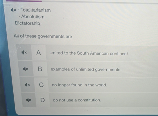 Solved: + Totalitarianism Absolutism Dictatorship All of these ...