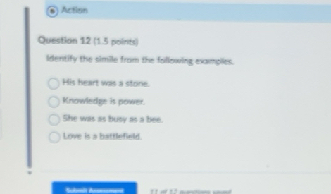 Solved: Action Question 12 (1.5 poirits) Identify the simile from the ...