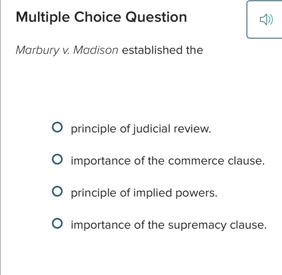 Solved: Question Marbury v. Madison established the principle of ...
