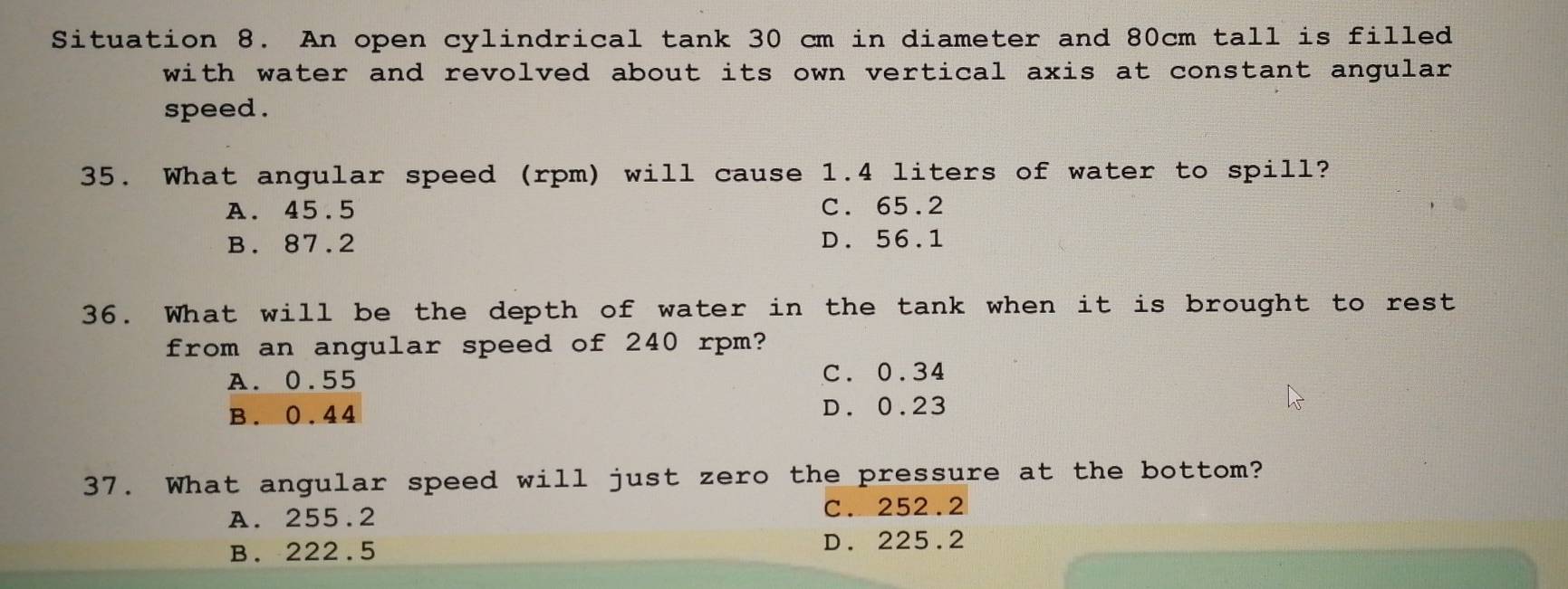 Solved: Situation 8. An open cylindrical tank 30 cm in diameter and 80cm tall is filled with ...