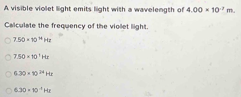 Solved: A visible violet light emits light with a wavelength of 4.00 ...